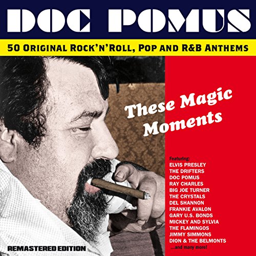 Play Doc Pomus: These Magic Moments (50 Original Rock 'N' Roll, Pop & R ...