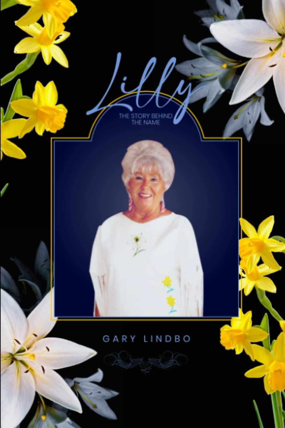 Lilly - The story behind the name: Lindbo, Gary: 9798388126085: Amazon ...