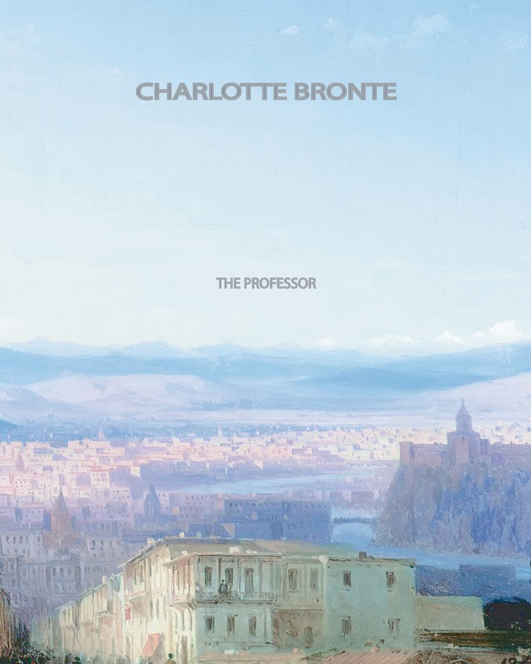 The Professor: Bronte, Charlotte: 9781461036128: Amazon.com: Books