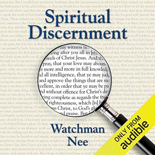 Spiritual Discernment (Audio Download): Watchman Nee, Josh Miller ...