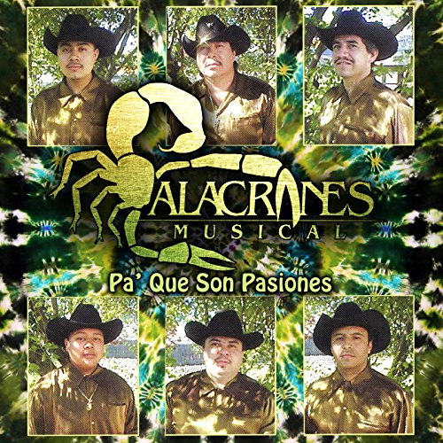 Amazon MusicでAlacranes MusicalのPa' Que Son Pasionesを再生する