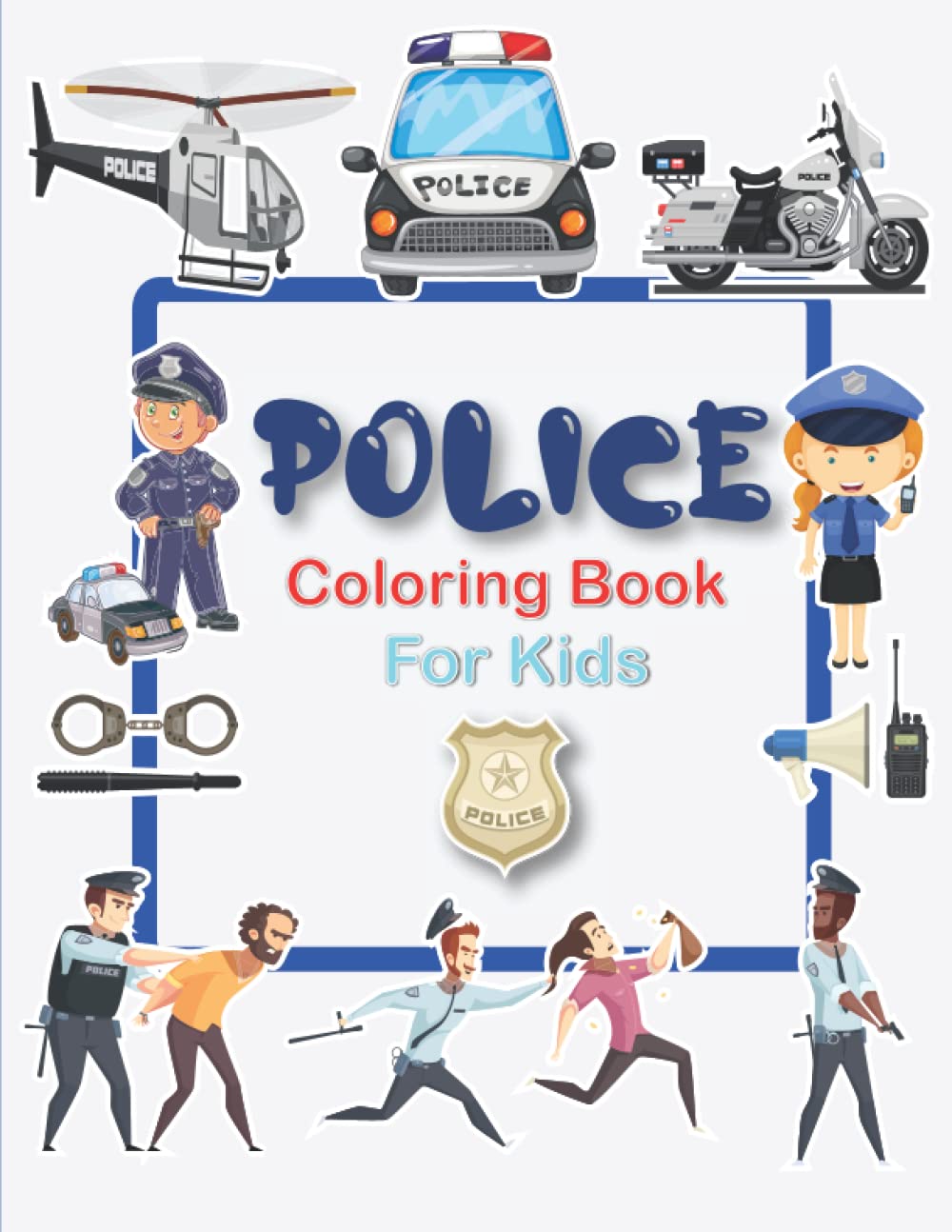 Buy Police Coloring Book For Kids Fun And Unique Coloring Pages Of 