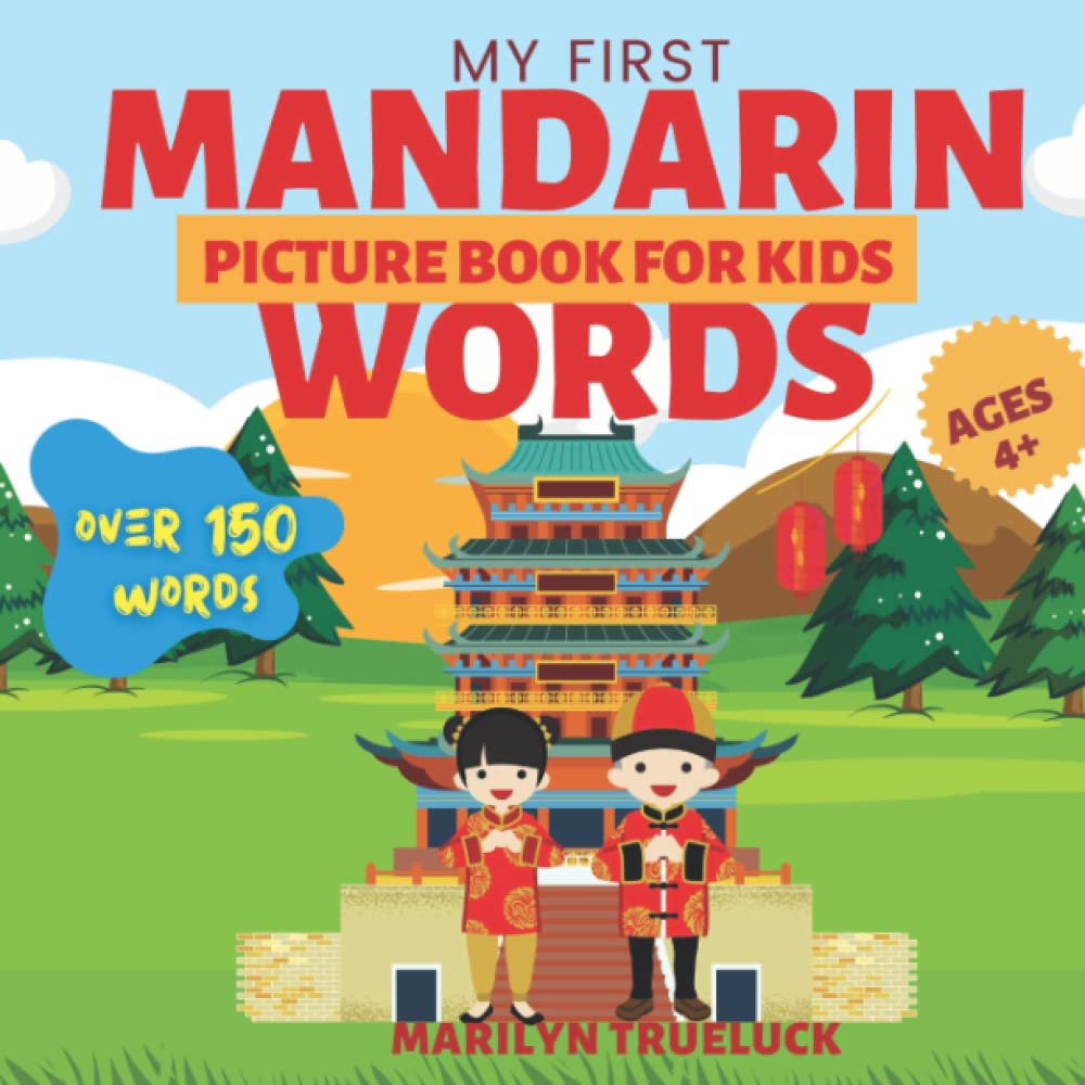 MY FIRST MANDARIN WORDS PICTURE BOOK FOR KIDS: 学习中文单词| English ...