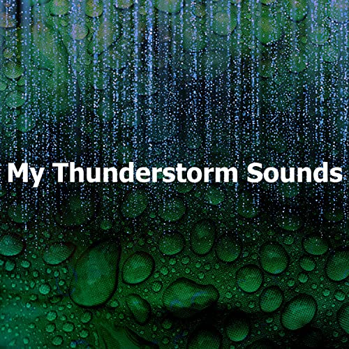 Play My Thunderstorm Sounds by Alexa Thunderstorm Sounds on Amazon Music