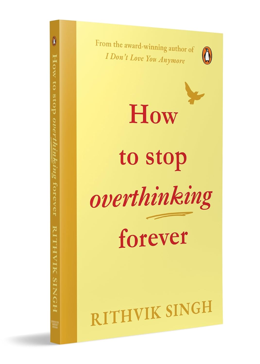 How To Stop Overthinking Forever: A Life-Changing Book by Rithvik Singh ...