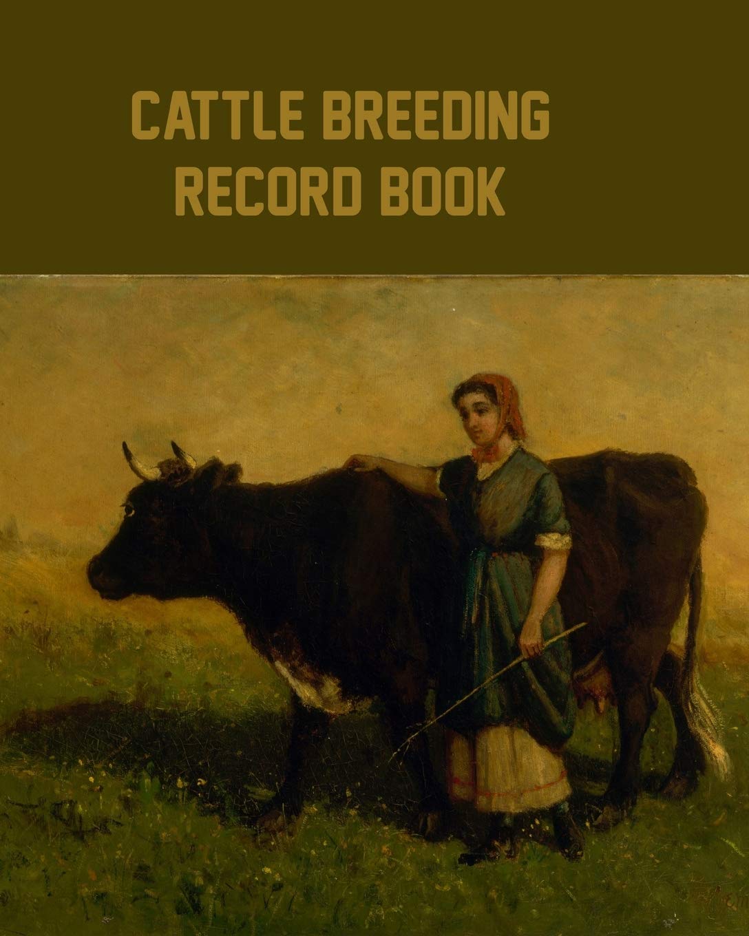 Buy Cattle Breeding Record Book: Cattle Record Book | Calving Record ...