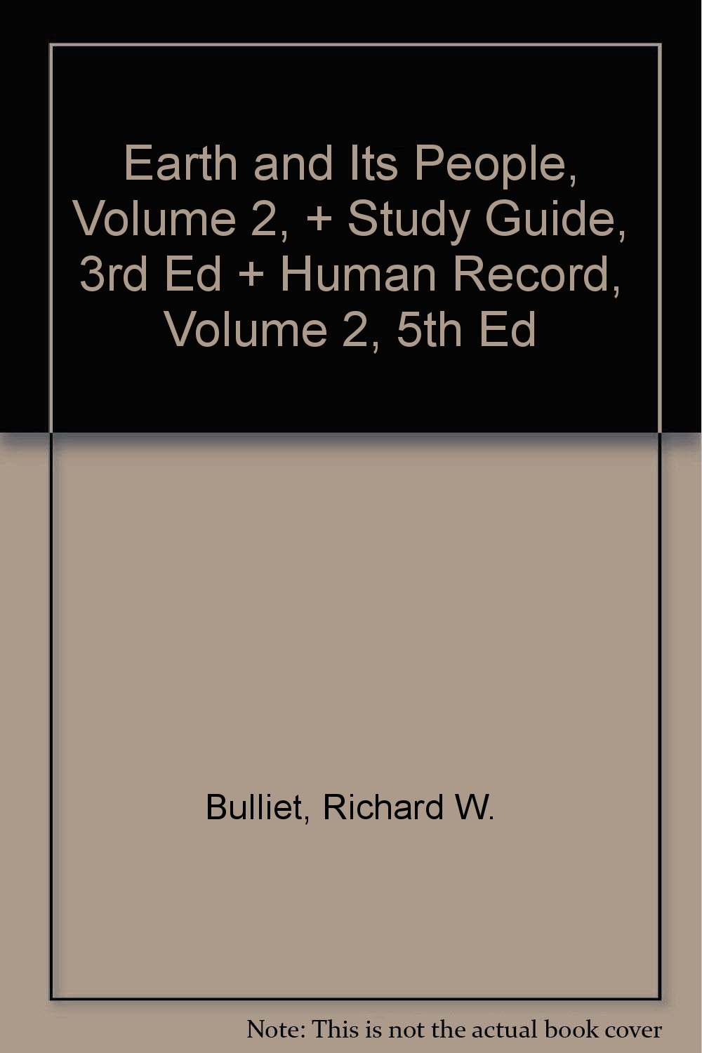 Earth and Its People, Volume 2, + Study Guide, 3rd Ed + Human Record ...