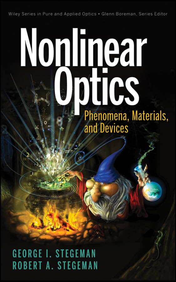Nonlinear Optics: Phenomena, Materials and Devices: Stegeman, George I ...