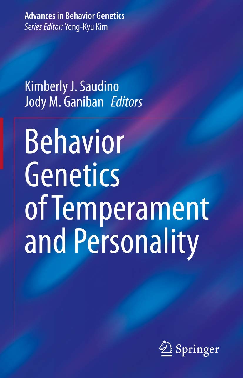 Behavior Genetics of Temperament and Personality (Advances in Behavior ...