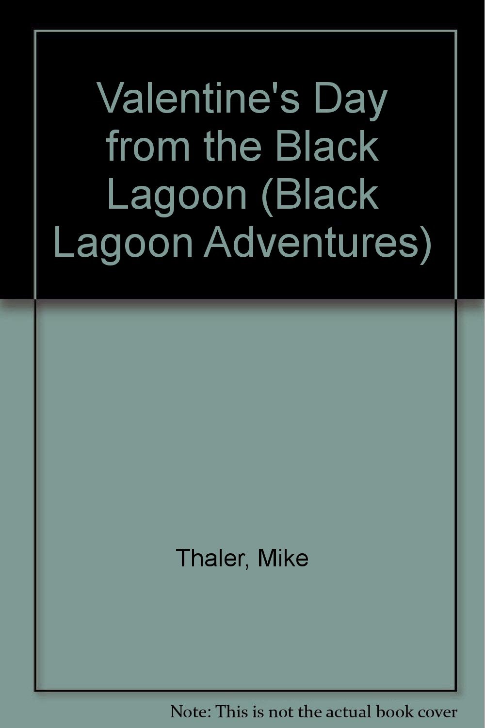 Amazon.com: Valentine's Day from the Black Lagoon (Black Lagoon ...