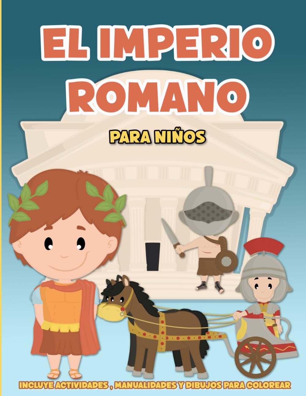 El Imperio Romano Para Nios 5 Cosas Que Deberas Saber Historia