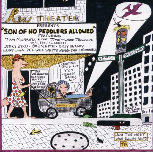 Tom Morrell, Tom Morrell & Time Warp Tophands - How West Was Swung, Vol ...