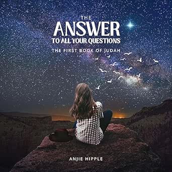 Amazon.co.jp: The Answer to All Your Questions (The First Book of Judah ...