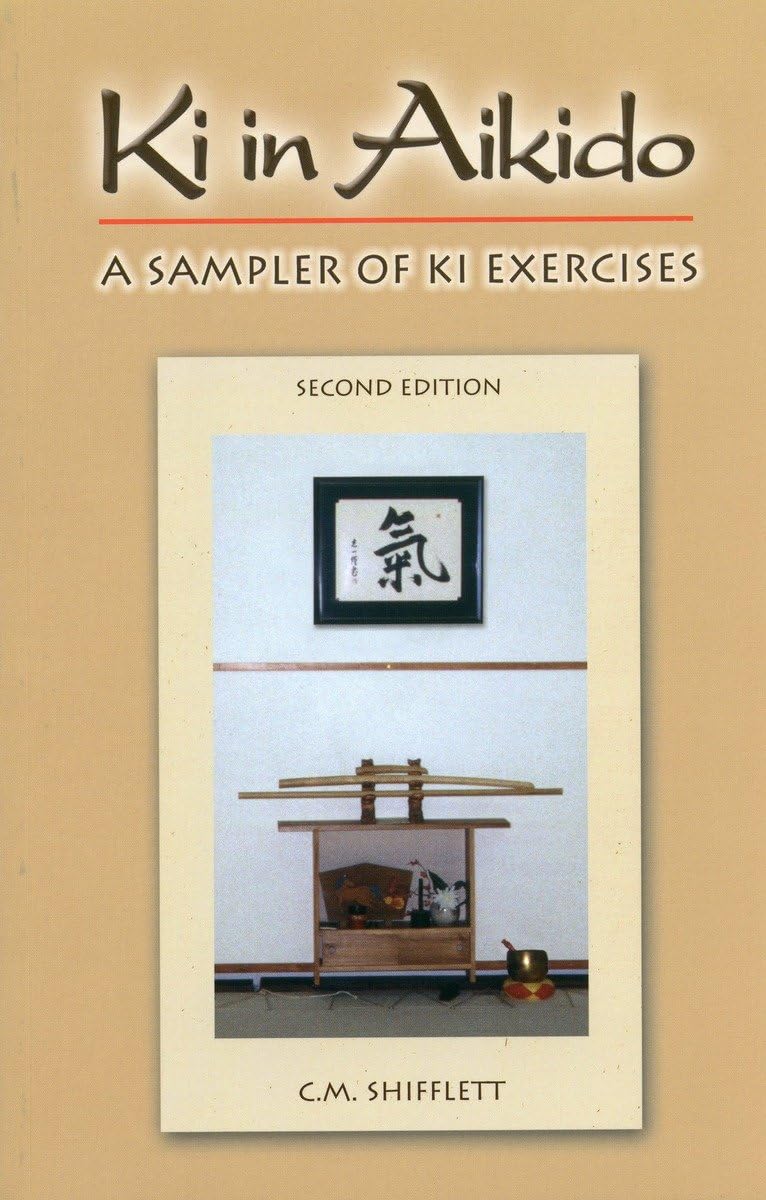 Ki In Aikido, 2nd Ed.: A Sampler of Ki Exercises: Amazon.co.uk ...