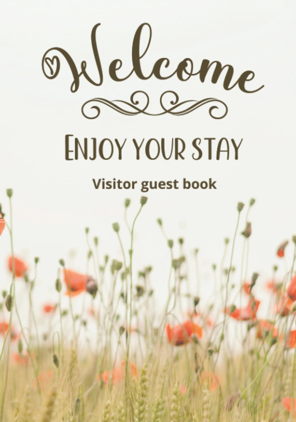 Visitors guest book Welcome Enjoy your stay: Log book for Vacation ...