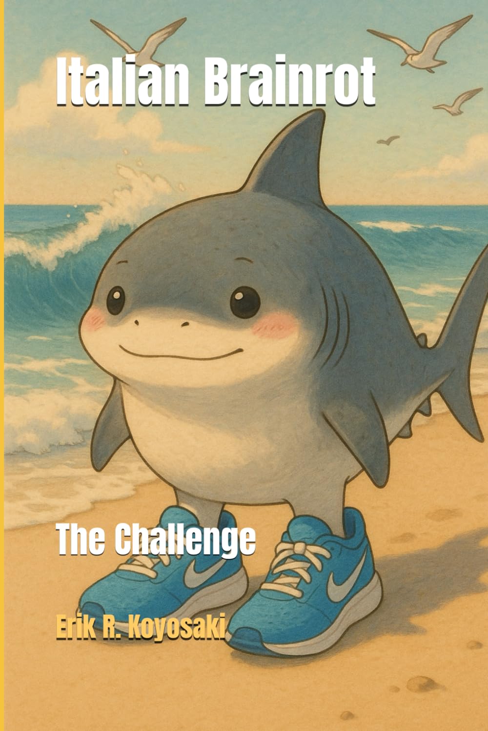 Italian Brainrot: The Challenge: Amazon.co.uk: R. Koyosaki, Erik ...