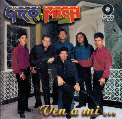 Los Gromich - Los Gromich (Ven a Mi...) Cdo-549 - Amazon.com Music