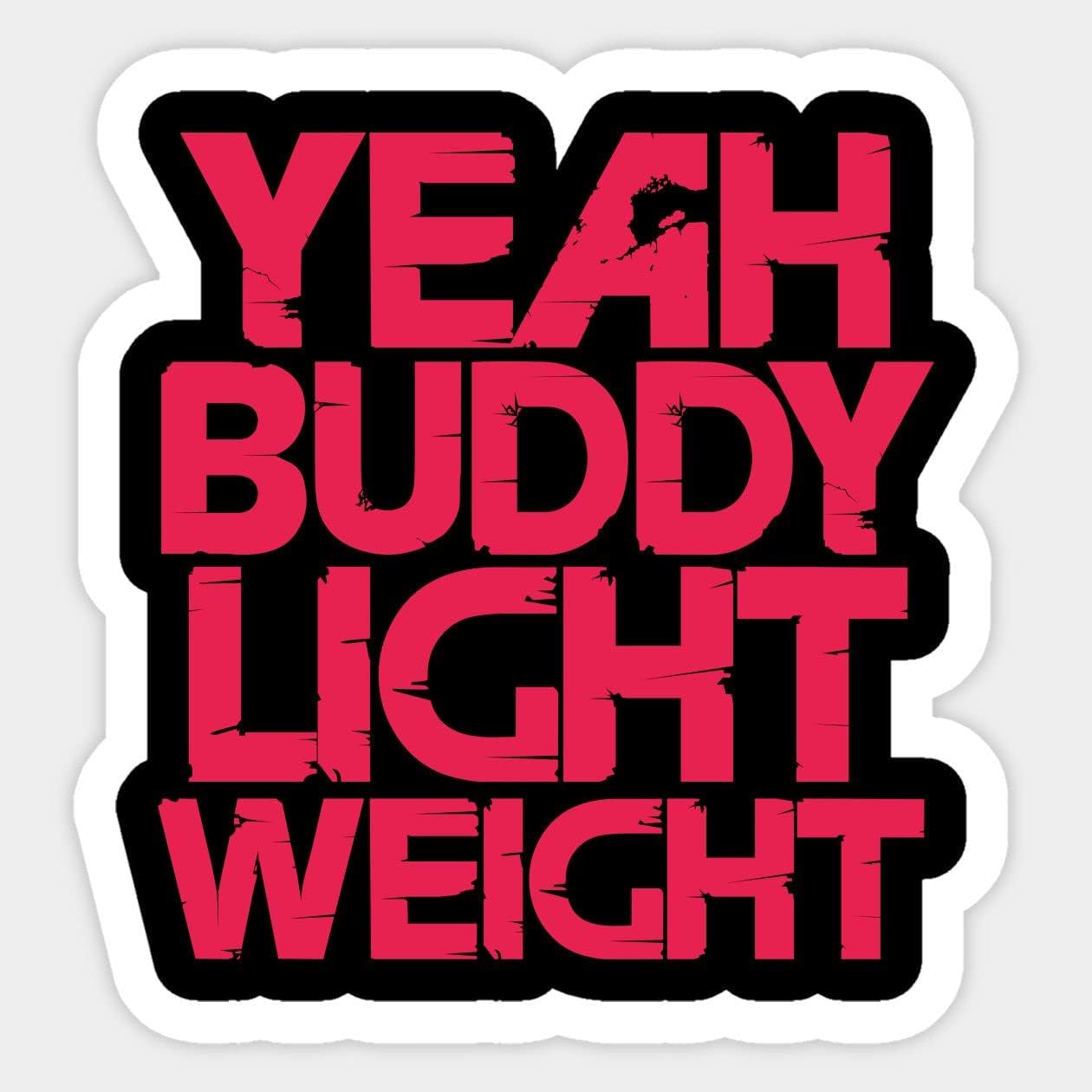 Amazon.com - Yeah Buddy Light Weight Fitness Gym_Sticker -Vinyl -Decal ...