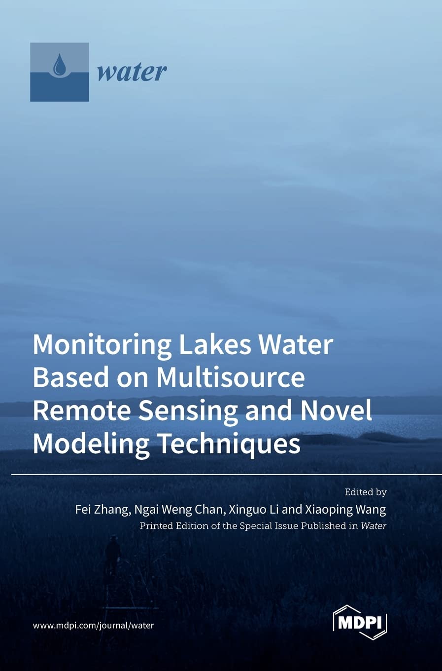 Monitoring Lakes Water Based on Multisource Remote Sensing and Novel Modeling Techniques: Zhang ...