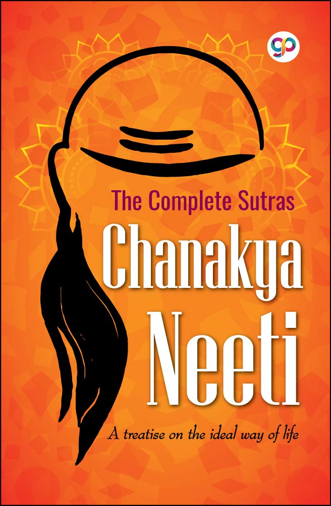 Chanakya Neeti (Illustrated Edition): A treatise on the ideal way of ...