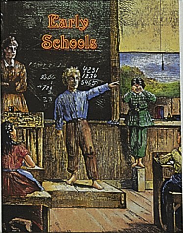 Early Schools (Early Settler Life) by Bobbie Kalman (1982-02-02 ...