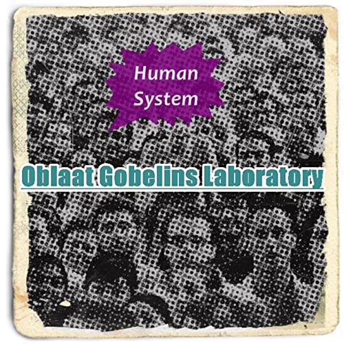 Amazon MusicでOblaat Gobelins LaboratoryのHuman Systemを再生する