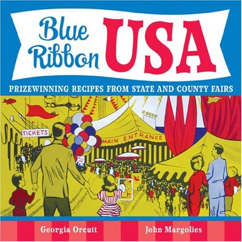 Blue Ribbon USA: Prizewinning Recipes from State and County Fairs ...