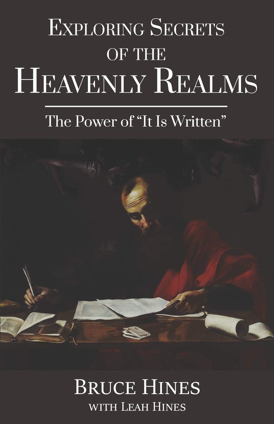 Exploring Secrets of the Heavenly Realms: The Power of It Is Written ...