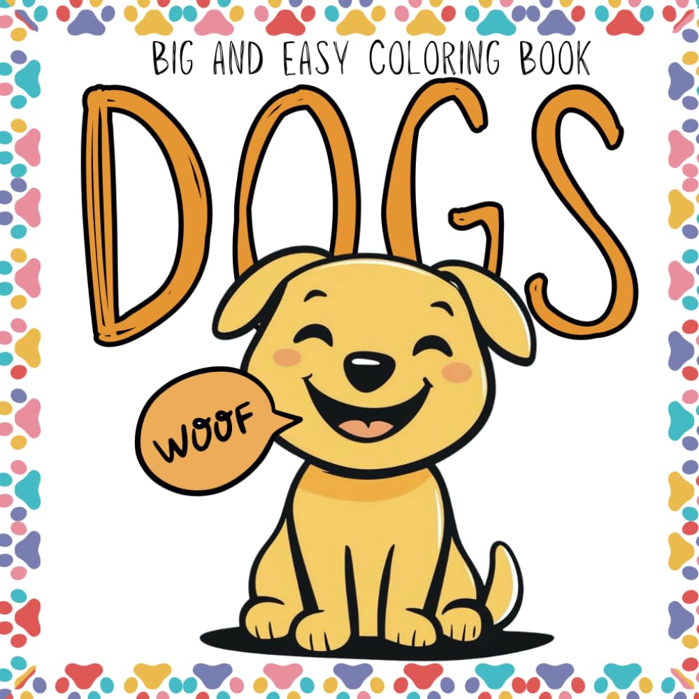 Big and Easy Coloring Book DOGS: Simple Coloring Pages for Babies ...