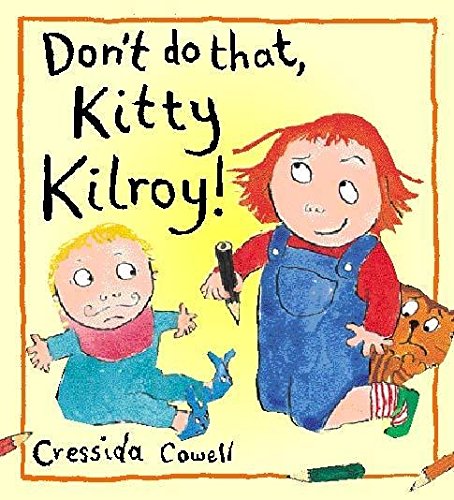 Don't Do That Kitty Kilroy: Cressida Cowell: 9780340743850: Amazon.com ...