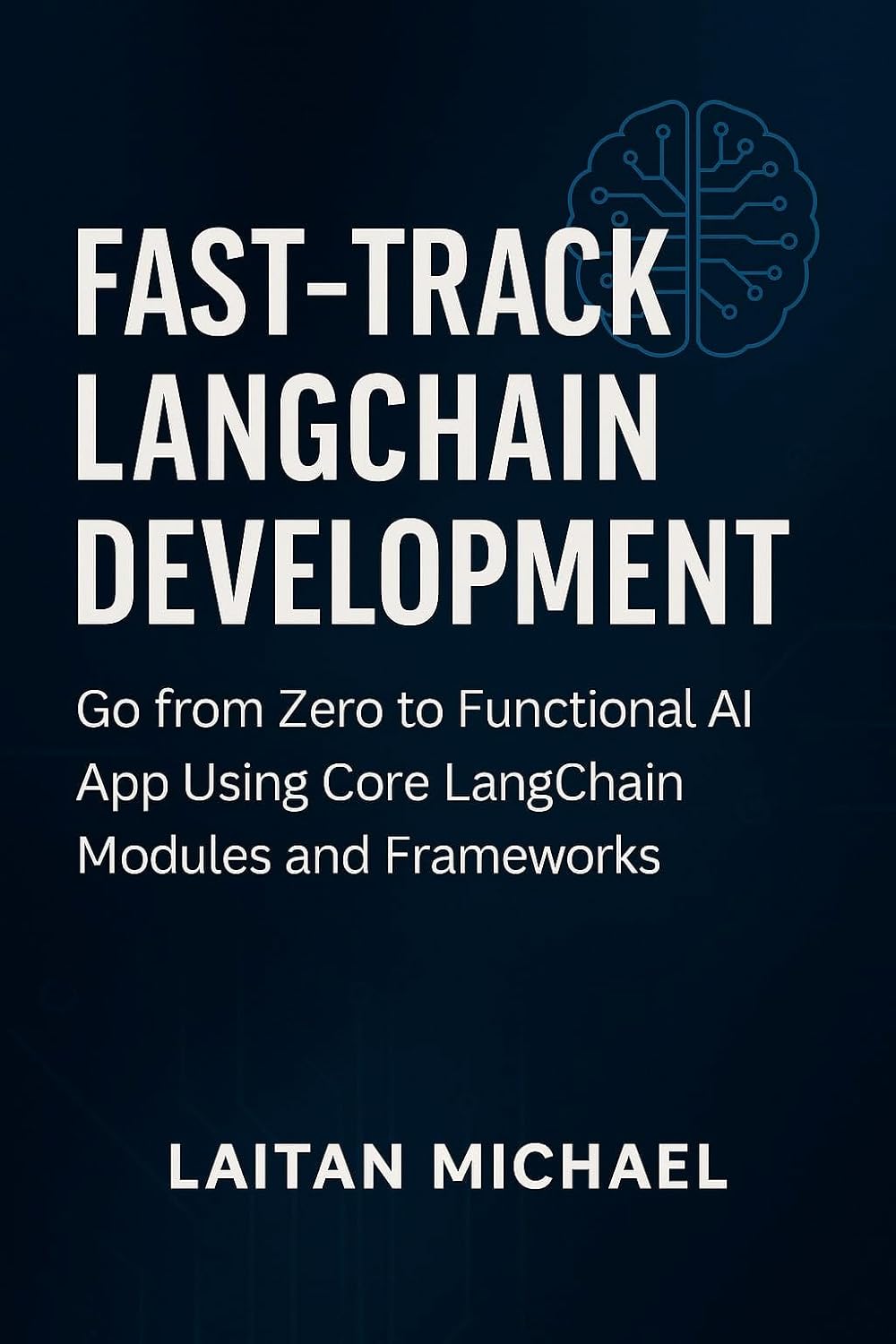 Fast-Track LangChain Development: Go from Zero to Functional AI App ...
