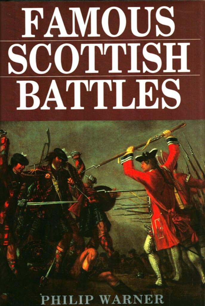Famous Scottish Battles: Philip Warner: 9780760700044: Amazon.com: Books