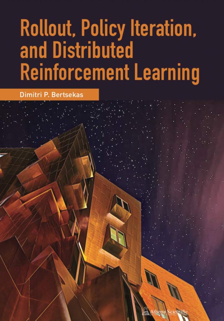 Amazon.com: Rollout, Policy Iteration, and Distributed Reinforcement Learning: 9781886529076 ...