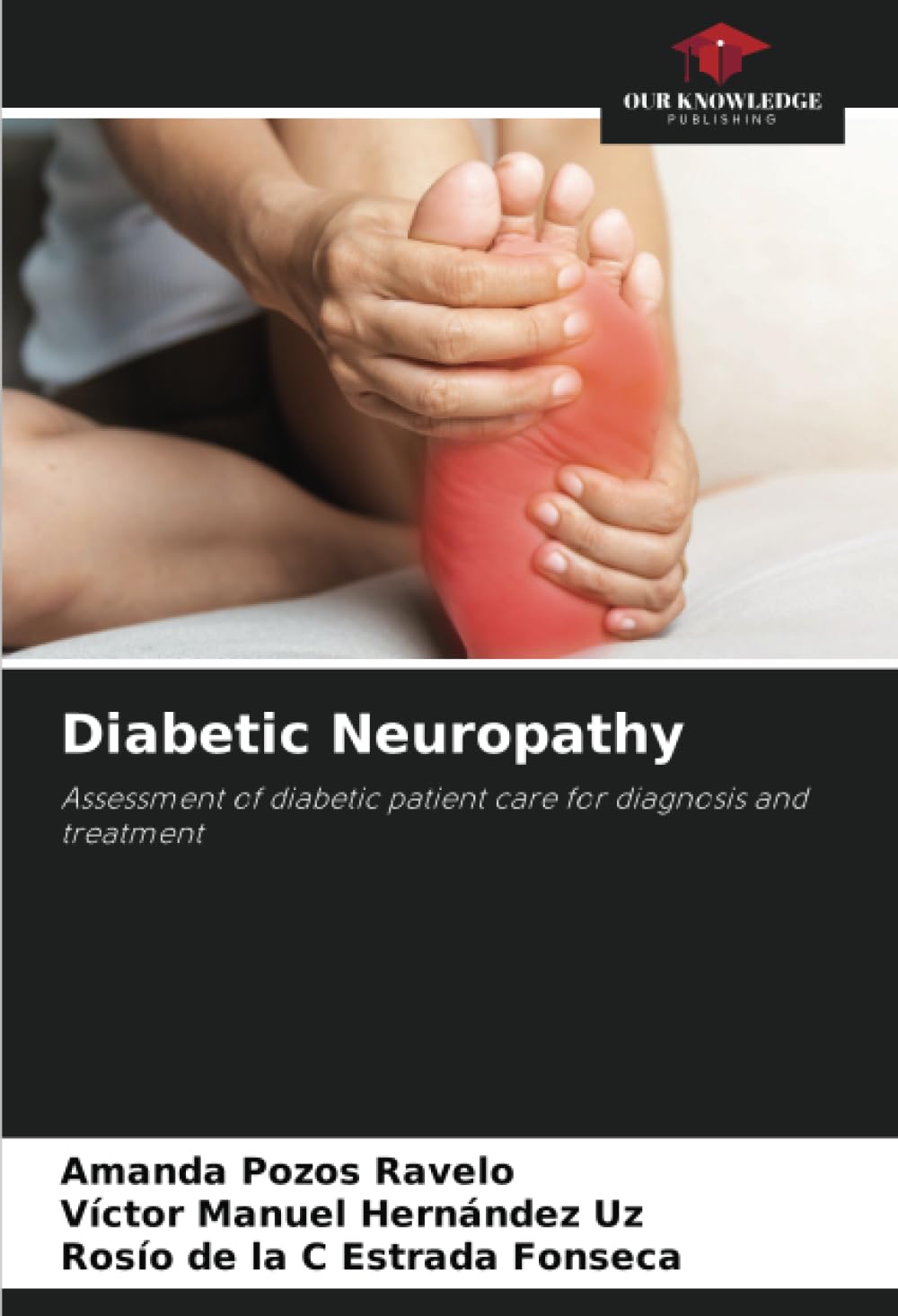 Diabetic Neuropathy: Assessment of diabetic patient care for diagnosis ...