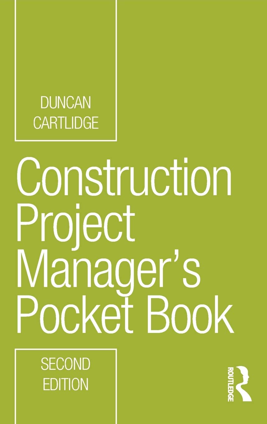 Construction Project Manager’s Pocket Book (Routledge Pocket Books ...