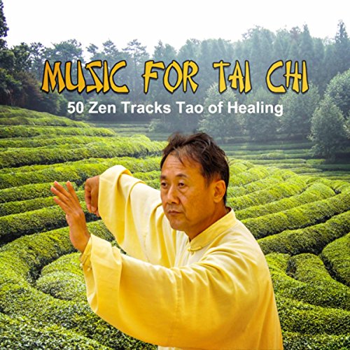 Play Music for Tai Chi: 50 Zen Tracks Tao of Healing (Yoga Relaxation ...