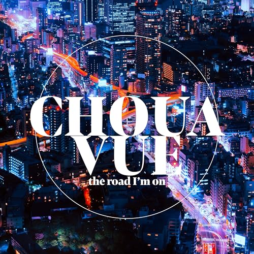 Écouter The Road I'm On de Choua Vue sur Amazon Music Unlimited