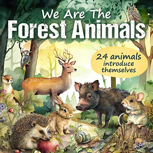 Forest Book for Kids: We Are the Forest Animals: 24 Forest Animals ...