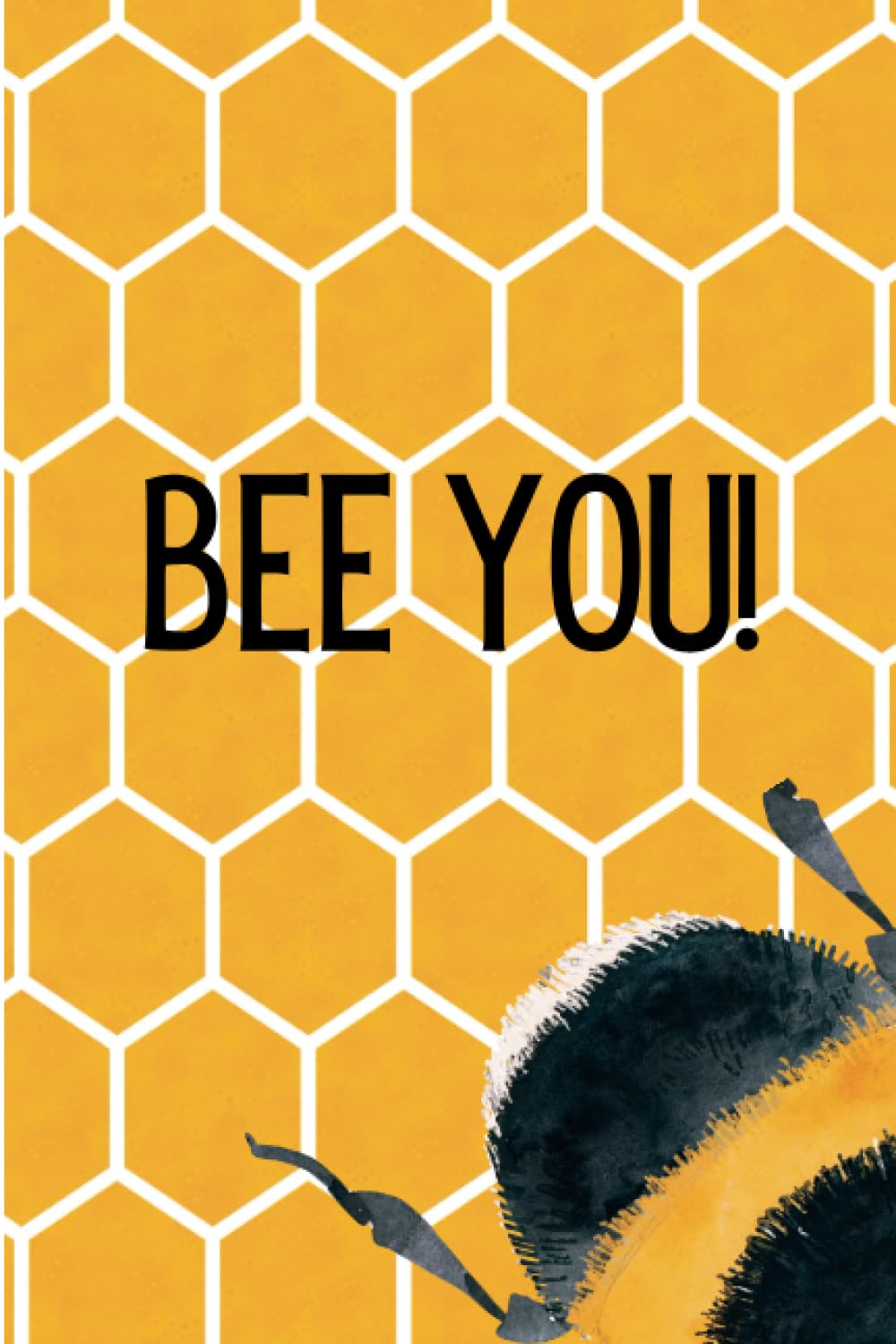Bee You!: Patterson, Tracy Potts: Amazon.com: Books