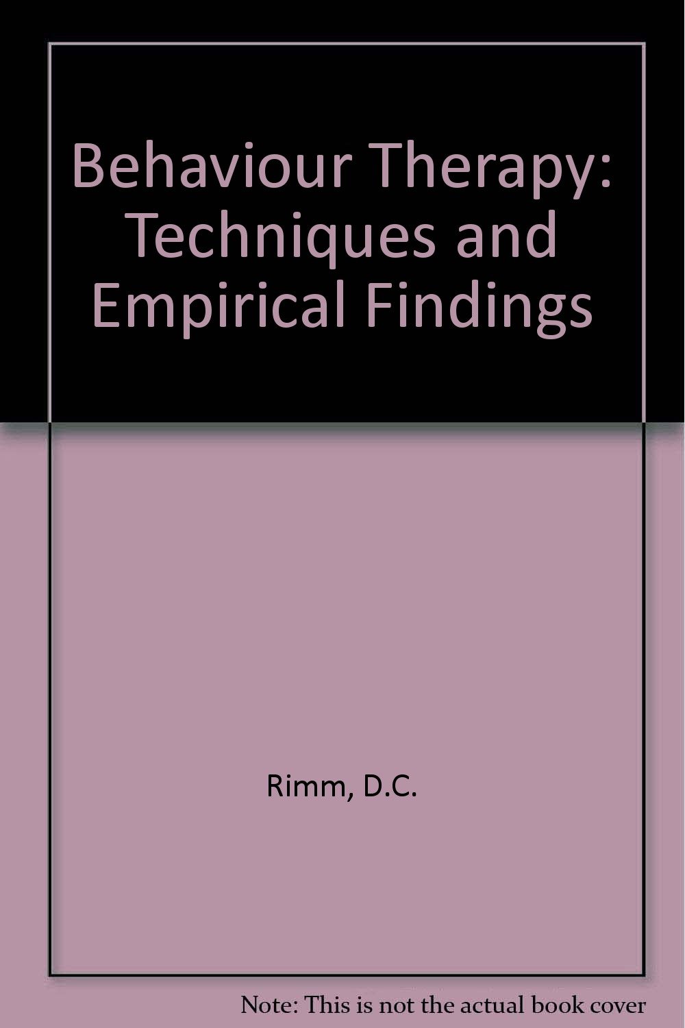 Behavior Therapy Techniques And Empirical Findings 9780125888608 behavior-therapy-techniques-and-empirical-findings-9780125888608