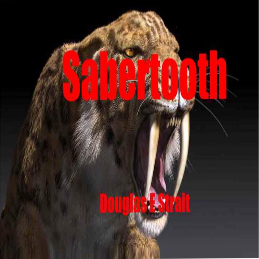 Amazon.com: Sabertooth eBook : Strait, Douglas E.: Kindle Store