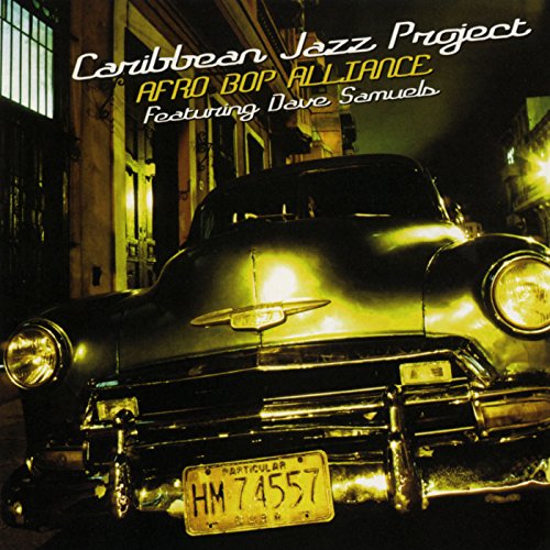 Play Afro Bop Alliance by Caribbean Jazz Project feat. Dave Samuels on ...