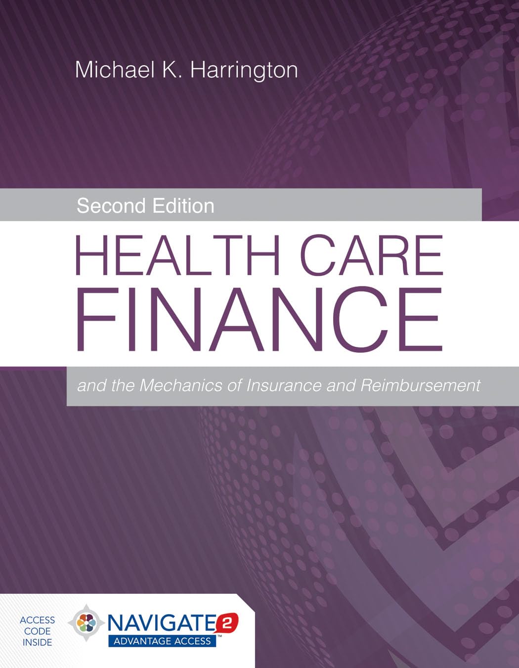 Health Care Finance and the Mechanics of Insurance and Reimbursement ...