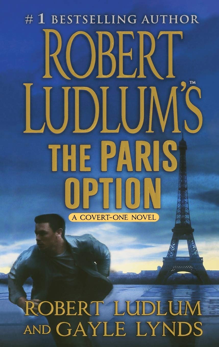 Amazon.com: Robert Ludlum's The Paris Option: A Covert-One Novel ...