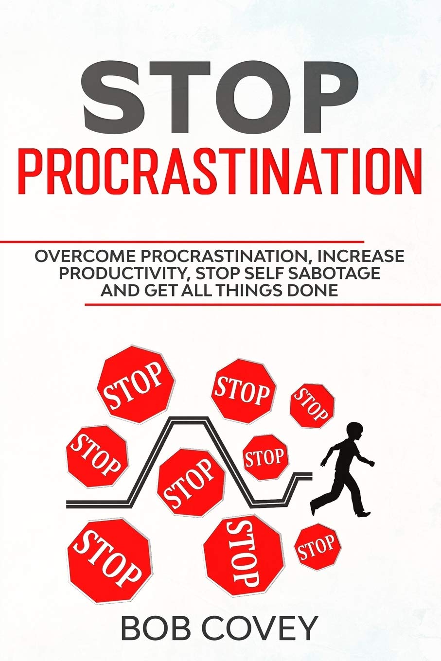 Stop Procrastination: Overcome Procrastination, Increase Productivity ...