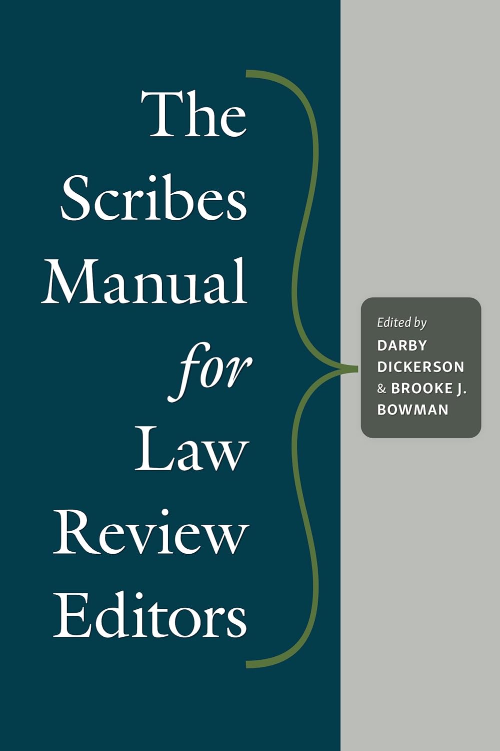 The Scribes Manual for Law Review Editors: Dickerson, Darby, Bowman ...