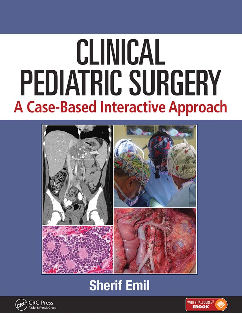 Clinical Pediatric Surgery: A Case-Based Interactive Approach ...
