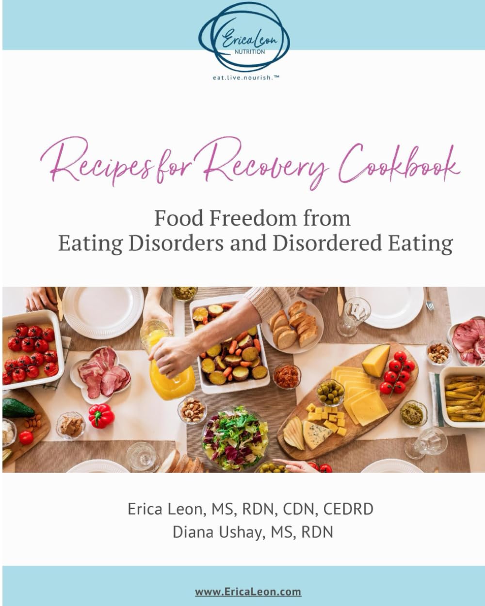 Recipes for Recovery: Food Freedom from Eating Disorders and Disordered ...