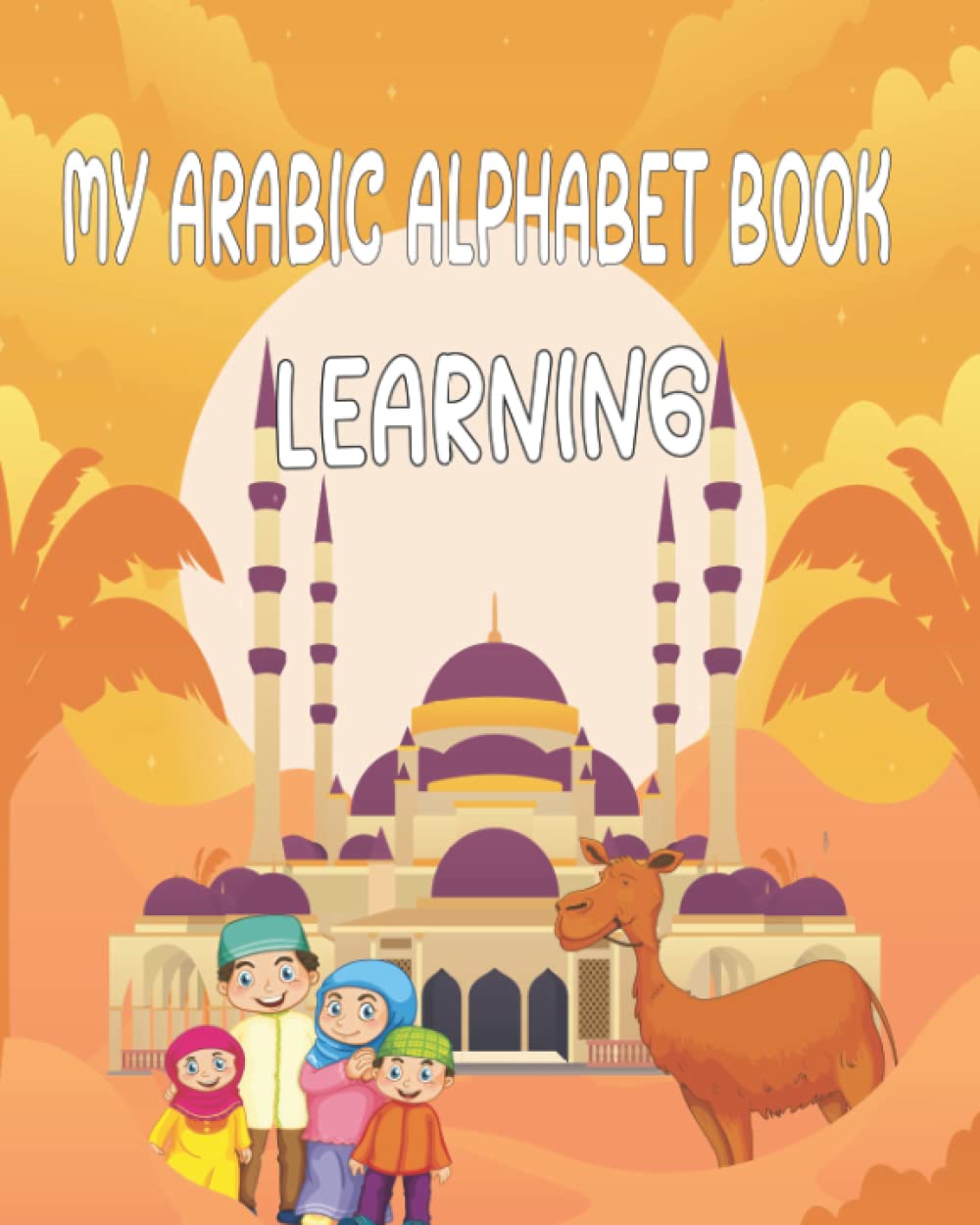 Buy Learning My Arabic Alphabet Book: Arabic Alphabet Reading Book For ...
