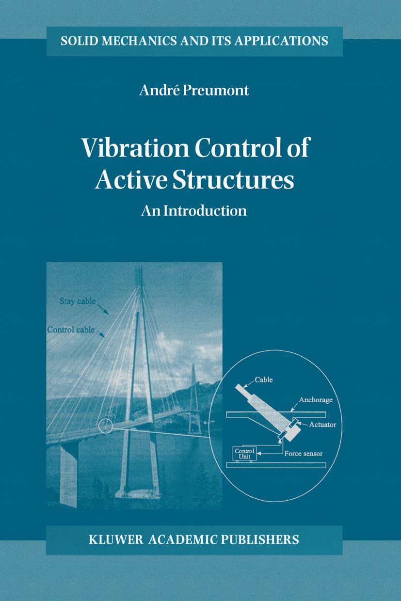 Vibration Control of Active Structures: An Introduction: v. 50 (Solid ...